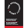 The Accountability Circle: Discovering Your True Purpose, Potential ...