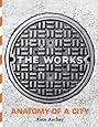 The Works: Anatomy of a City: Ascher, Kate: 9781594200717: Amazon.com ...