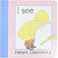 I See (Baby Beginner Board Books): Oxenbury, Helen, Oxenbury, Helen ...
