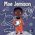 Mae Jemison: A Kid's Book About Reaching Your Dreams (Mini Movers and ...