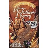 A Father's Legacy: Your Life Story in Your Own Words: Thomas Nelson ...