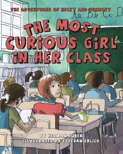 Amazon.com: The Most Curious Girl In Her Class: The Adventures of Hecky ...