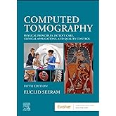 Computed Tomography for Technologists: A Comprehensive Text ...