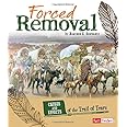 Forced Removal: Causes and Effects of the Trail of Tears (Cause and ...