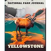 Yellowstone National Park Journal: For Explorers: Kids Yellowstone ...