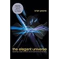 The Elegant Universe: Superstrings, Hidden Dimensions, and the Quest ...