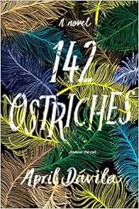 Amazon.com: 142 Ostriches (9781496724700): April Davila: Books