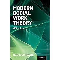 Modern Social Work Theory: Payne, Malcolm: 9780197568088: Amazon.com: Books