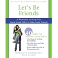 Let's Be Friends: A Workbook to Help Kids Learn Social Skills and Make ...