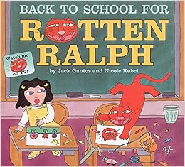 Back to School for Rotten Ralph (Rotten Ralph (Paperback)): Jack Gantos ...