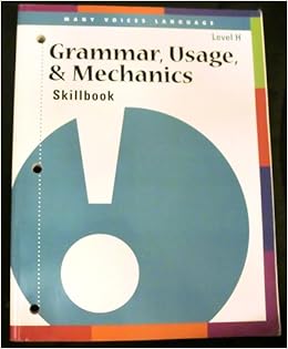 Grammar, Usage, & Mechanics Skillbook Level H (H): unknown ...
