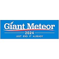 Amazon.com: Giant Meteor 2024 Bumper Sticker : Toys & Games