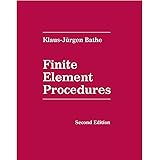 Amazon - Finite Element Procedures: K.J. Bathe: 9780979004902: Books