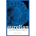 Amazon.com: Aurelian and the Third Century (Roman Imperial Biographies ...