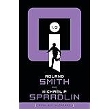 I,Q (I,Q The Series): Smith, Roland: 9781585363254: Amazon.com: Books