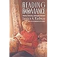 Reading the Romance: Women, Patriarchy, and Popular Literature: Radway ...
