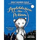 Appleblossom the Possum: Holly Goldberg Sloan, Gary Rosen ...