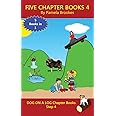 Five Chapter Books 4: Systematic Decodable Books for Phonics Readers ...