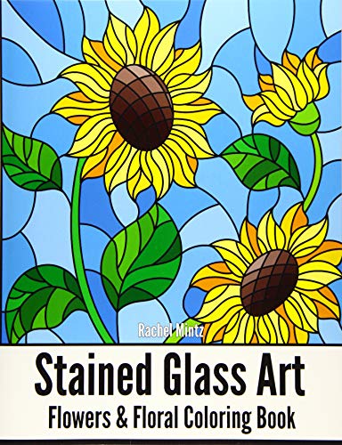 Amazon.com: STAINED GLASS ART Flowers & Floral Coloring Book: Mosaic ...