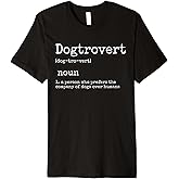 Amazon.com: Dogtrovert Definition, Funny Dog Shirts For Women Men, Dog ...