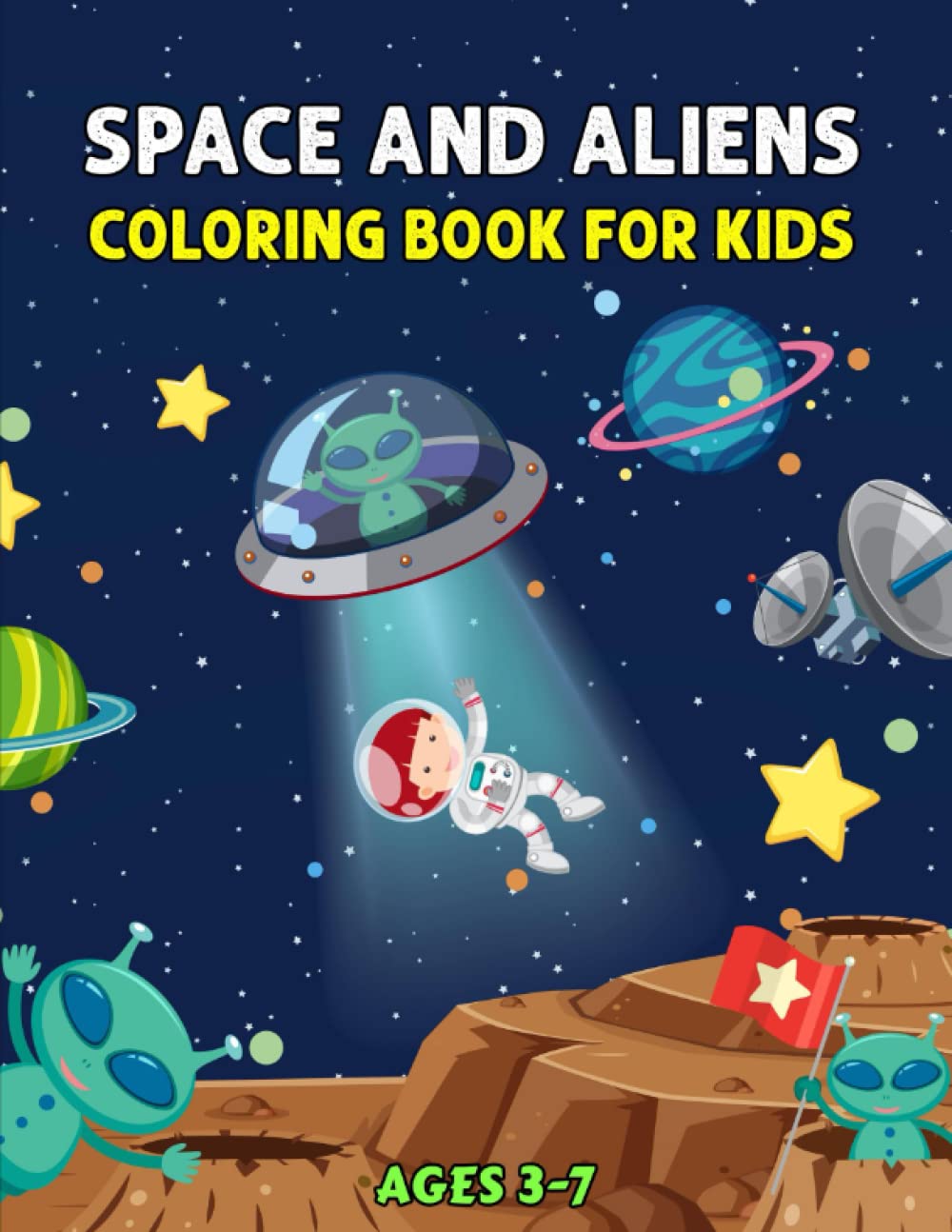 Space and Aliens - Coloring Book For Kids Ages 3-7 (Myrlan Coloring Books)