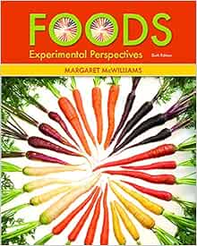Foods: Experimental Perspectives (6th Edition): McWilliams Ph.D. R.D ...