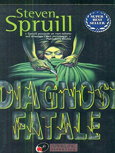 Atchailaser: Scarica Diagnosi fatale - Steven Spruill pdf