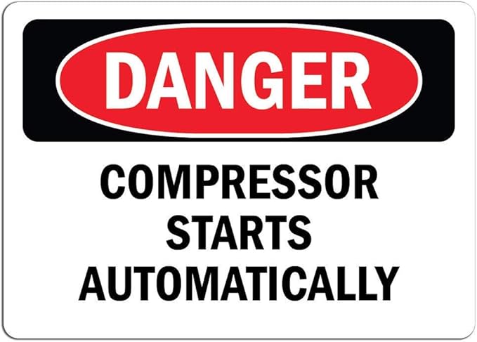Danger Sign Compressor Starts Automatically Store Sign Aluminum Sign ...