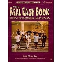 The Real Easy Book, Level 1: Tunes for Beginning Improvisers (3-horn ...