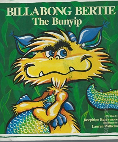 Billabong Bertie the Bunyip a Little Aussie Adventure Book ...
