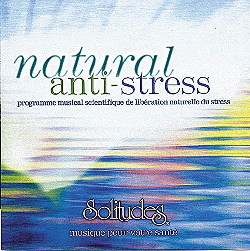 Natural Anti-Stress - Natural Stress Relief: Dan Gibson'S Solitudes ...