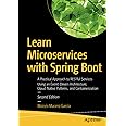 Learn Microservices with Spring Boot: A Practical Approach to RESTful Services Using an Event ...