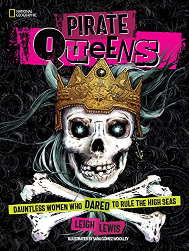 Pirate Queens: Lewis, Leigh, Woolley, Sara Gómez: 9781426371950: Amazon ...
