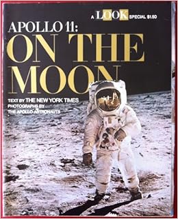 Apollo 11: On the Moon: Look Magazine 1969 Special: Various: Amazon.com ...