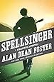 Spellsinger (The Spellsinger Adventures): Alan Dean Foster ...
