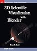 3D Scientific Visualization with Blender (Iop Concise Physics) in ...