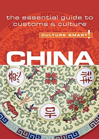 Amazon.com: China - Culture Smart!: The Essential Guide to Customs ...