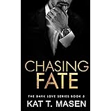 Amazon.com: Chasing Love (Dark Love Series): 9798654418876: T.Masen ...