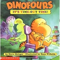 It's Time-Out Time (Dinofours): Metzger, Steve, Wilhelm, Hans ...