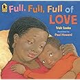 Full, Full, Full of Love: Cooke, Trish, Howard, Paul: 9780763638832 ...