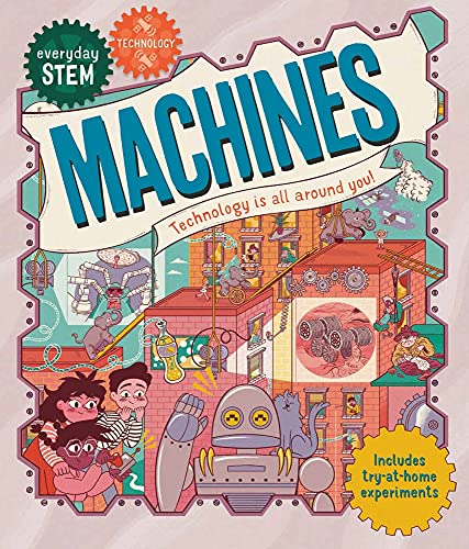 Everyday STEM Technology―Machines: Jacoby, Jenny: 9780753477830: Books ...