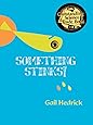 Something Stinks!: Gail Hedrick: 9780985000899: Amazon.com: Books
