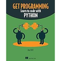 Get Programming: Learn to code with Python: Bell, Ana: 9781617293788: Amazon.com: Books