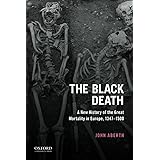 The Black Death: Natural and Human Disaster in Medieval Europe ...