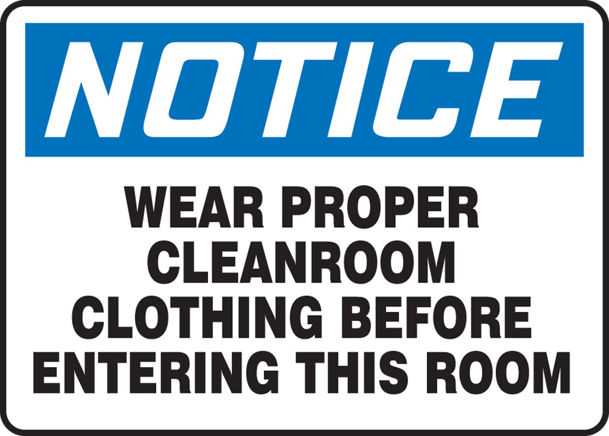 Accuform MPPE856VA Aluminum Sign, Legend"Notice WEAR Proper CLEANROOM ...
