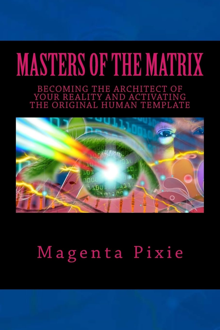 Mua Masters of the Matrix: Becoming the Architect of Your Reality and ...