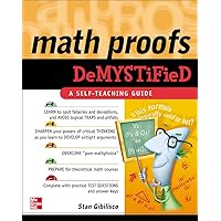 Math Proofs Demystified (Demystified): Gibilisco, Stan: 9780071445764 ...