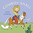 Cowboy Small (Lois Lenski Books): Lenski, Lois: 9780375835704: Amazon ...