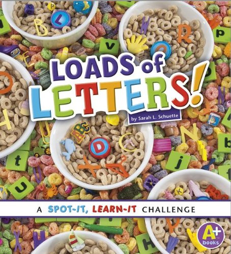 Loads of Letters!: A Spot-It, Learn-It Challenge: Schuette, Sarah L ...