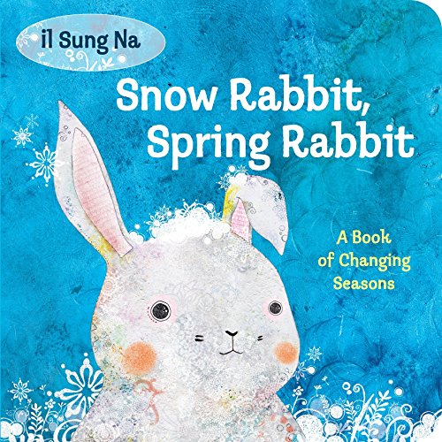 Amazon.com: Snow Rabbit, Spring Rabbit: A Book of Changing Seasons ...